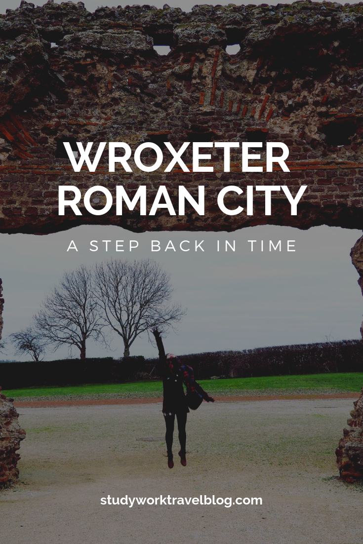 Wroxeter Roman City – A Step Back in Time – Study . Work . Travel . Blog